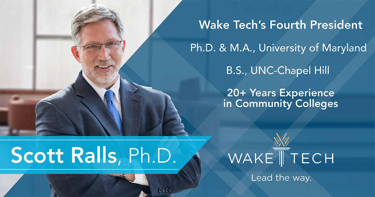 Dr. Scott Ralls Selected as Next Wake Tech President | Wake Tech